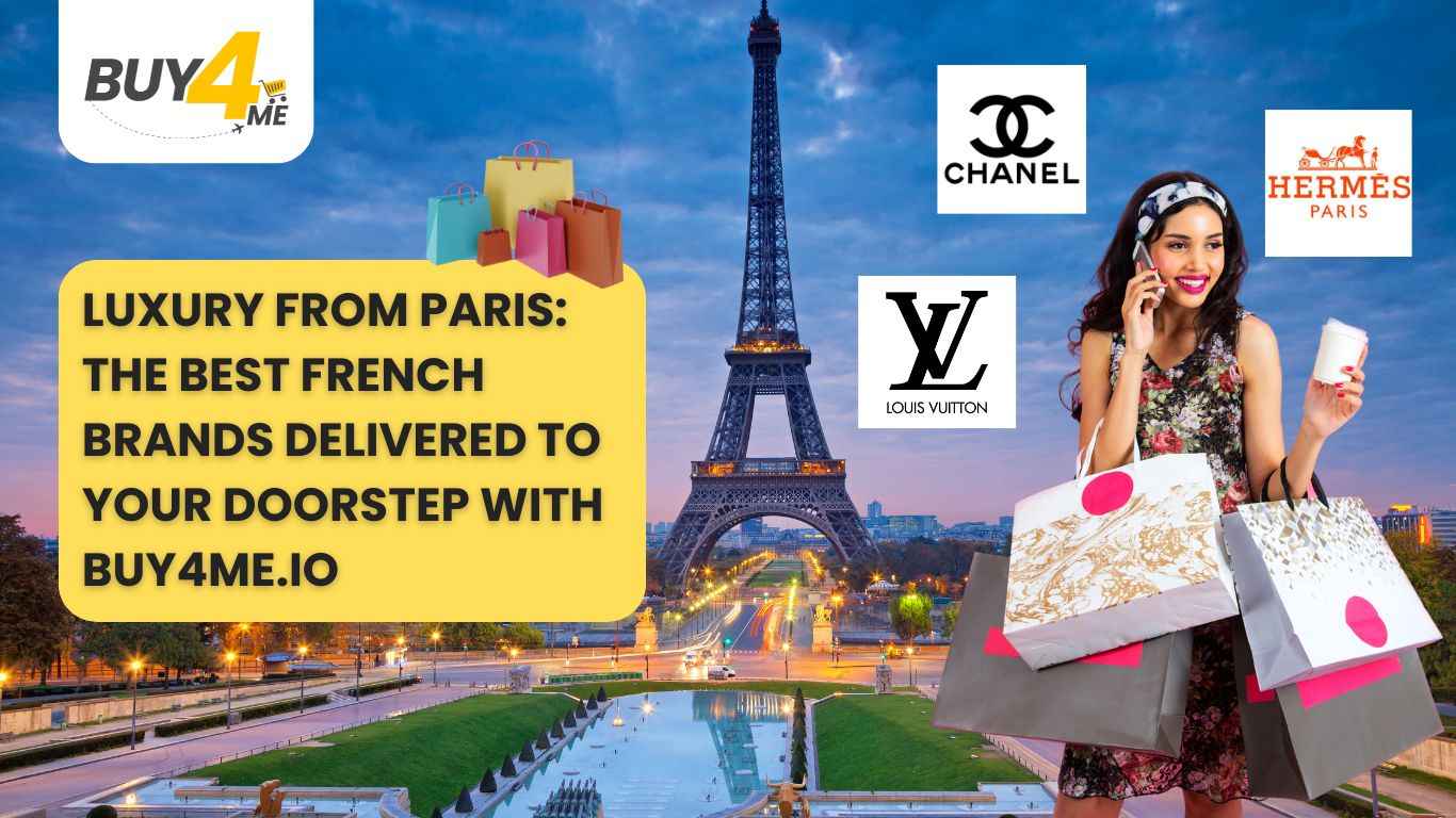 Luxury from Paris: The Best French Brands Delivered to Your Doorstep ...